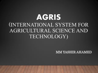 Agris (agricultural information system) | PPTX