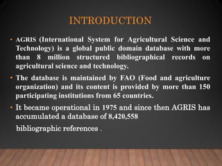 Agris (agricultural information system) | PPTX