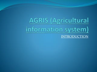 Agris (agricultural information system) | PPT