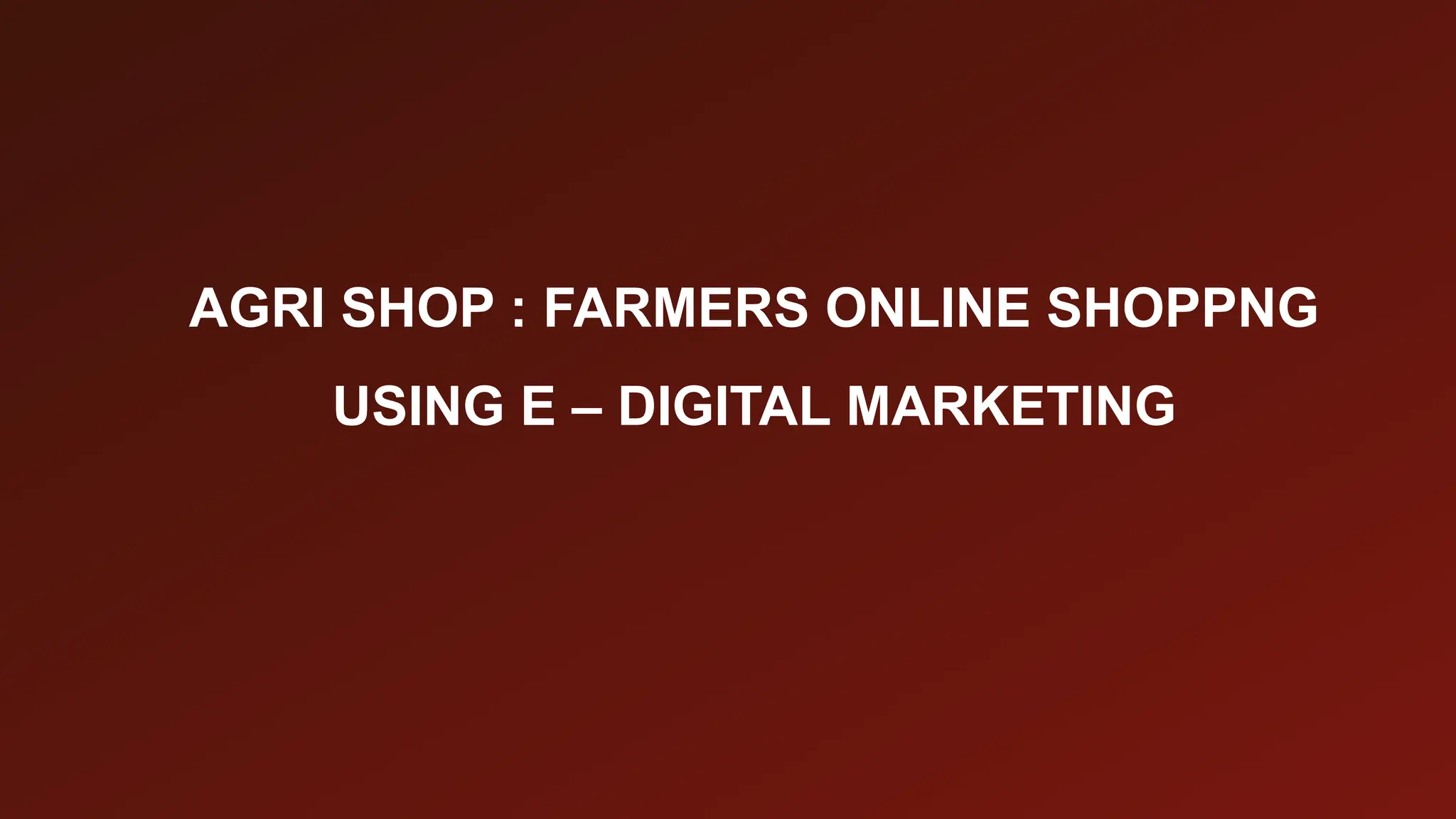 Agri shop management system for diploma students PPT.pptx