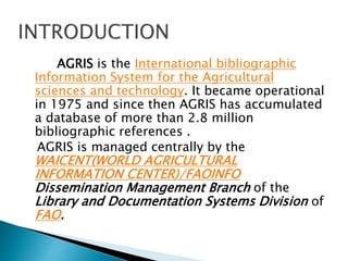 Agris international system for agricultural science and technology | PPT