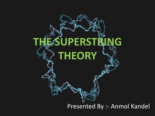 Agri youthnepal friday sharing the_superstring_theory | PPT