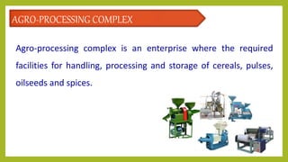 Agro-processing complex | PPTX