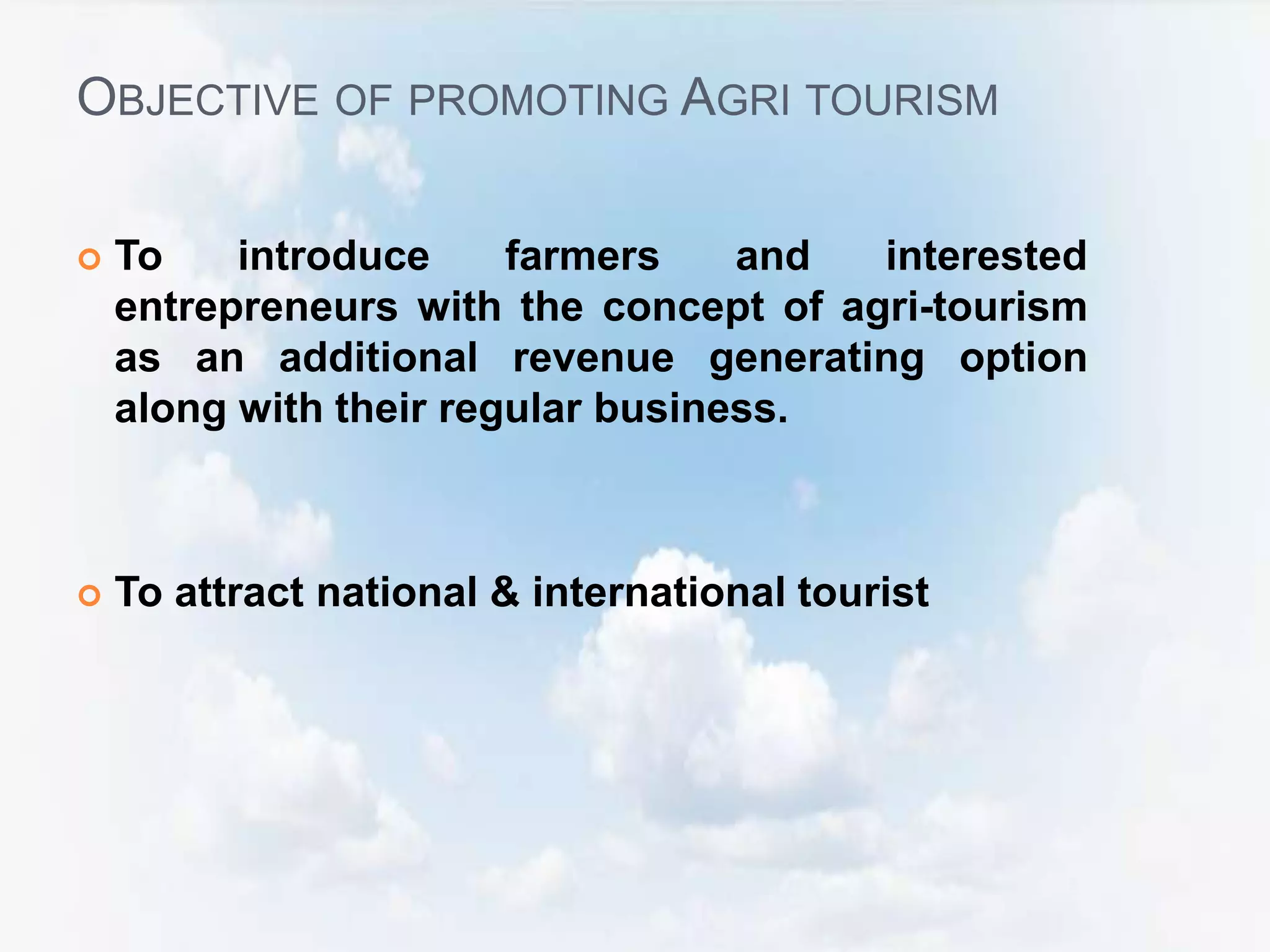 Agro tourism scope and opportunities for the farmers in india by vinay ...