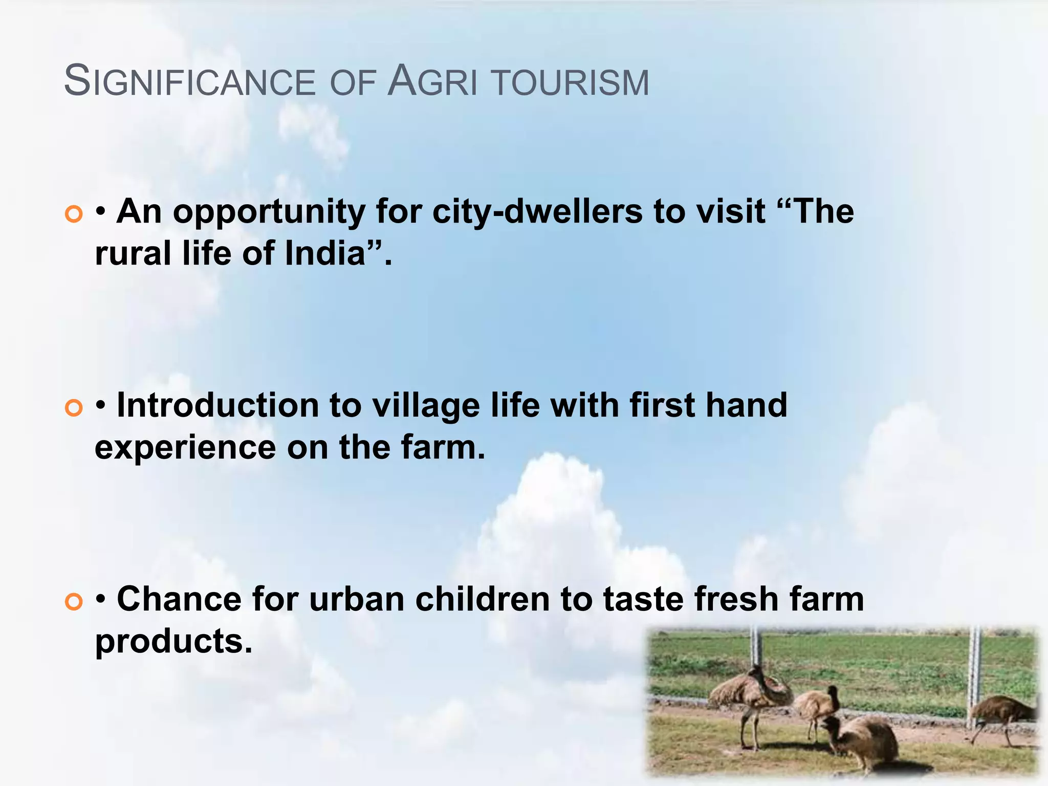 Agro tourism scope and opportunities for the farmers in india by vinay ...