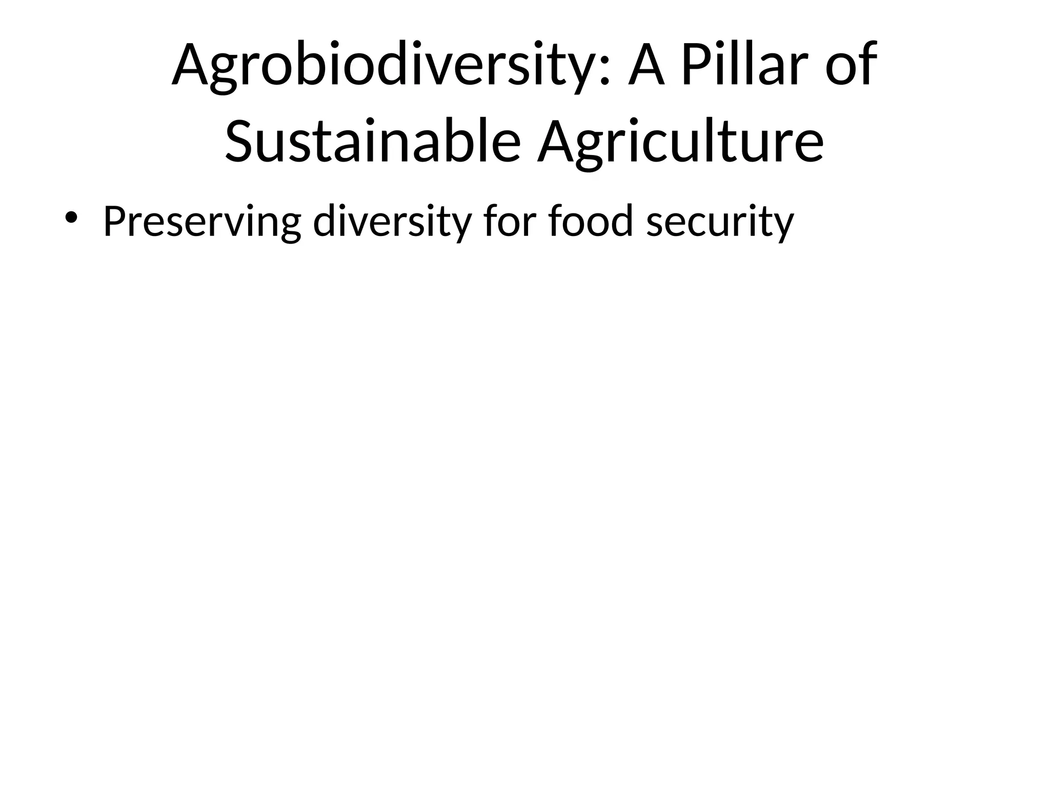 Agrobiodiversity various concepts slides | PPTX