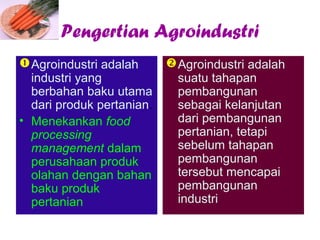 Agrobisnis&agroindustri.ppt -bahan kuliah pip 6-------- | PPT