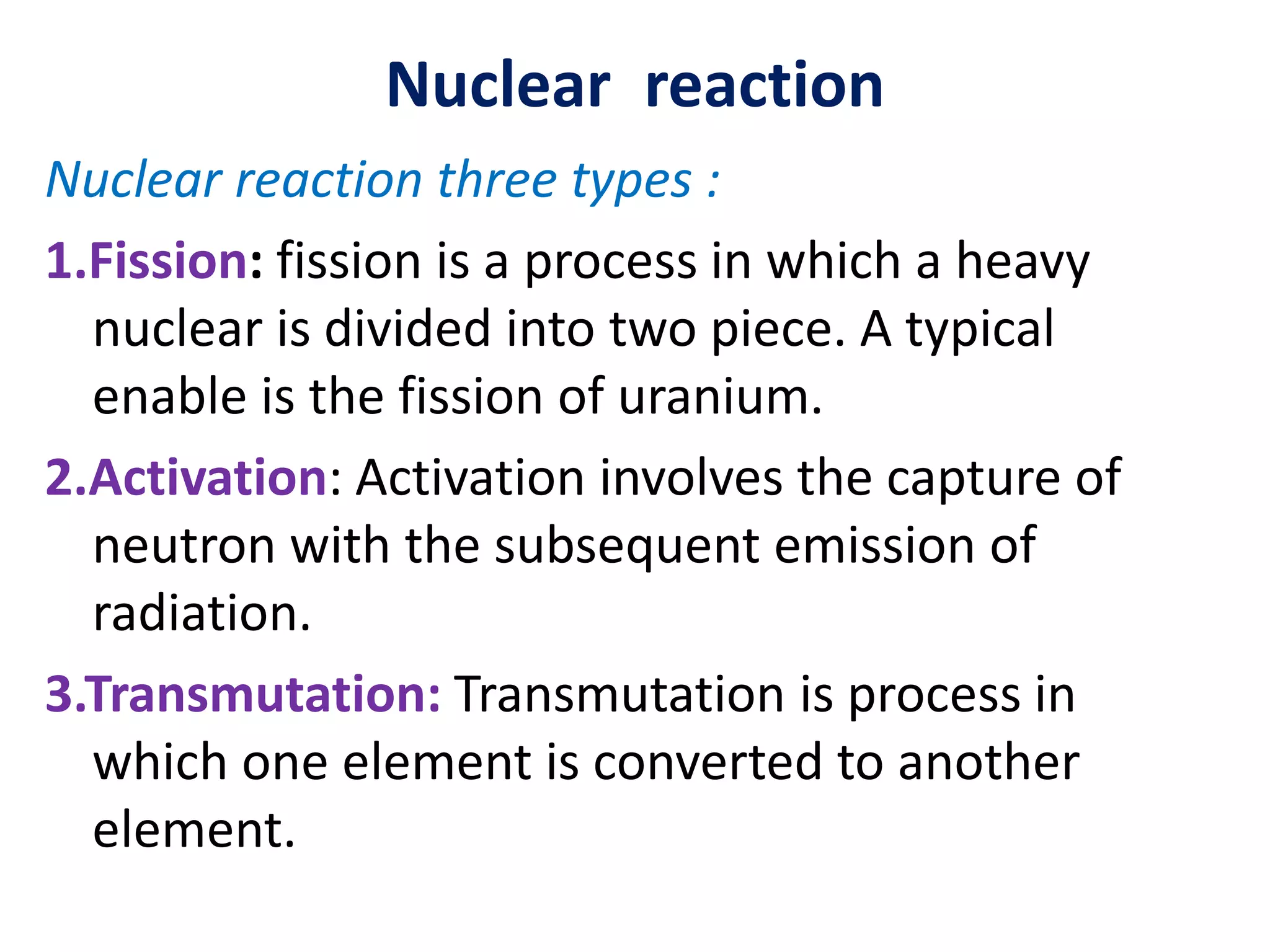 Radio Activity, Half Life and Nuclear Reaction | PPTX