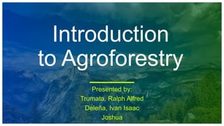 Introduction to Agroforestry in depth.pptx