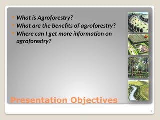 Agroforestry Overview Enriching our lives with trees that work | PPT
