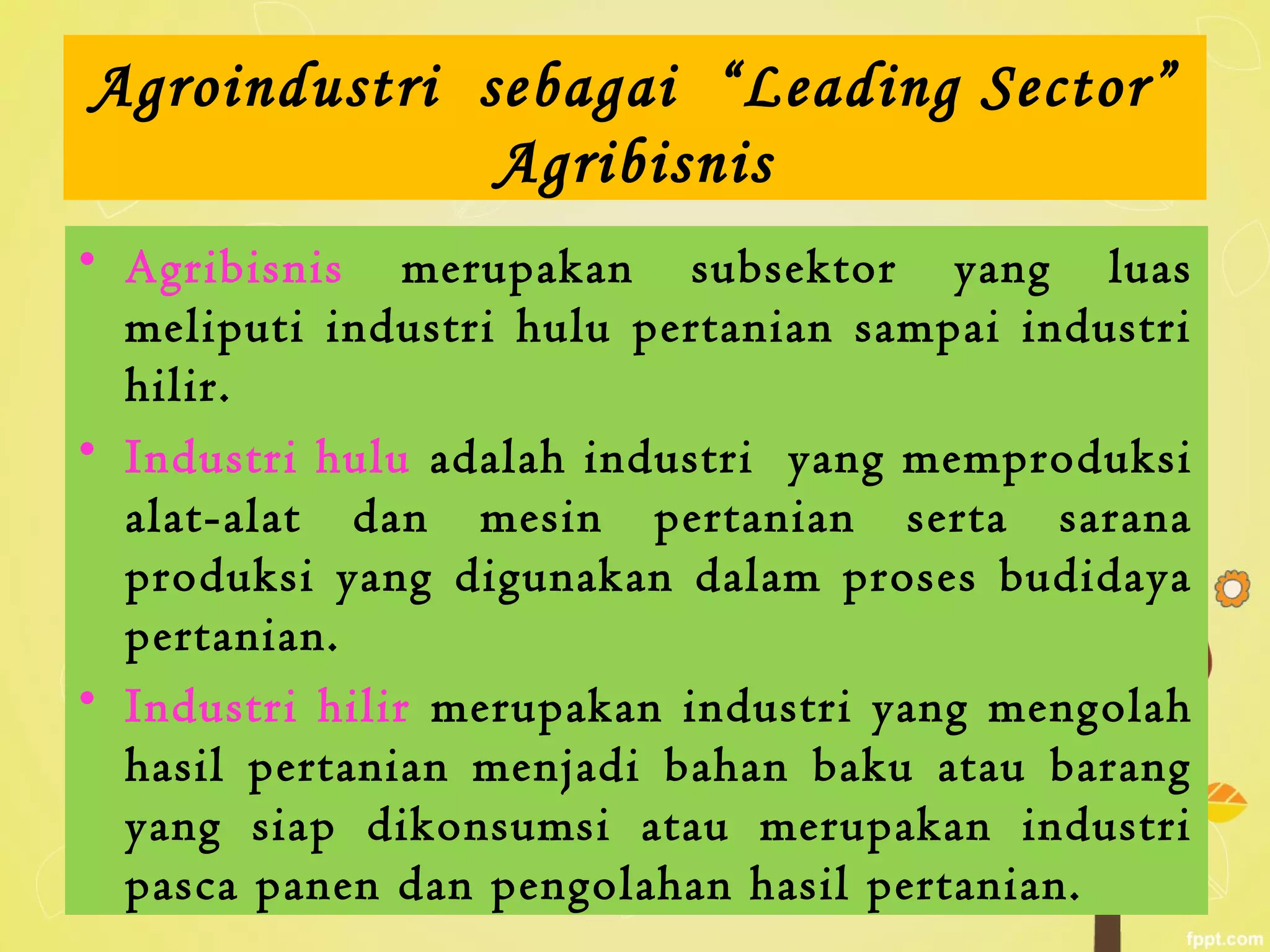 Sistem Agribisnis: Agroindustri | PPT