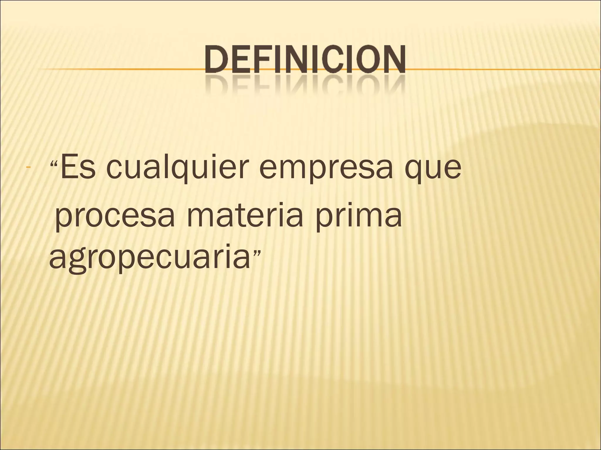 Agroindustria. definicion y materias primas | PPT