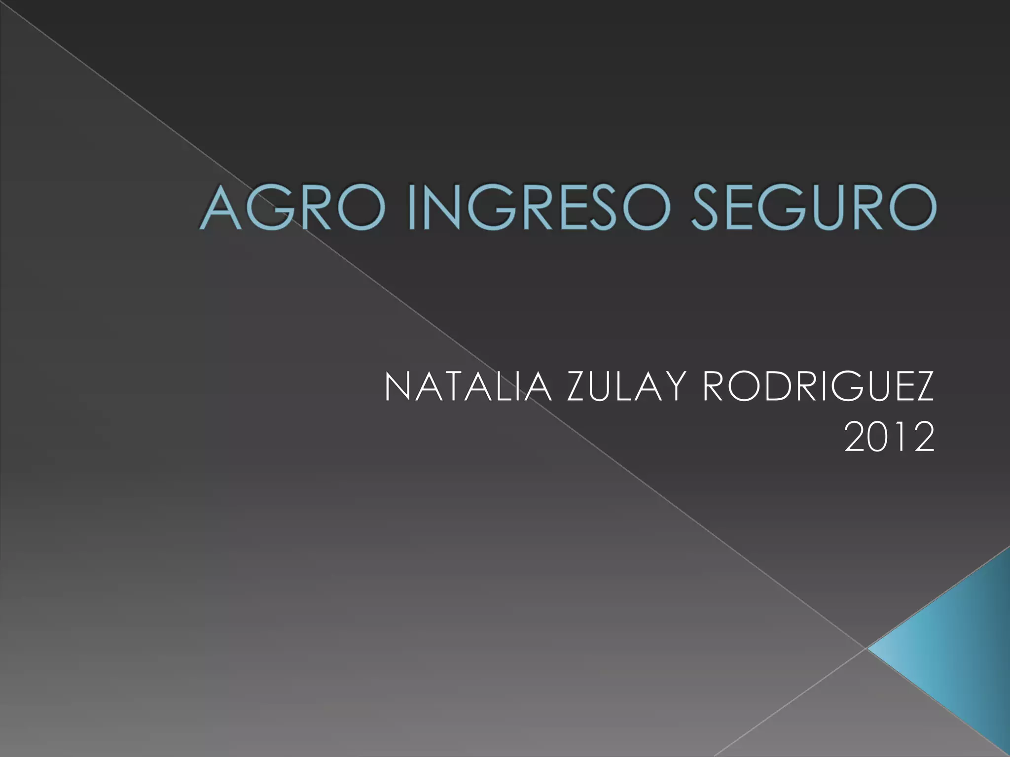 Agro ingreso seguro | PPTX