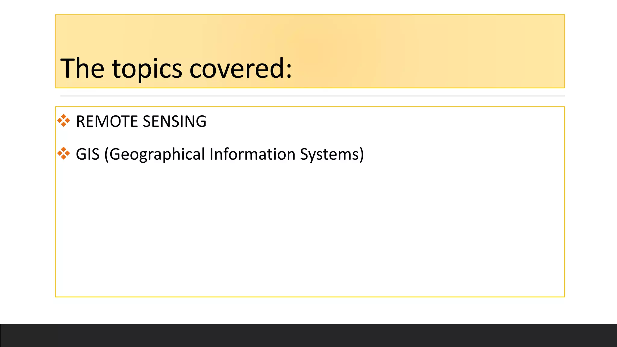 remote sensing and (GIS) | PPTX
