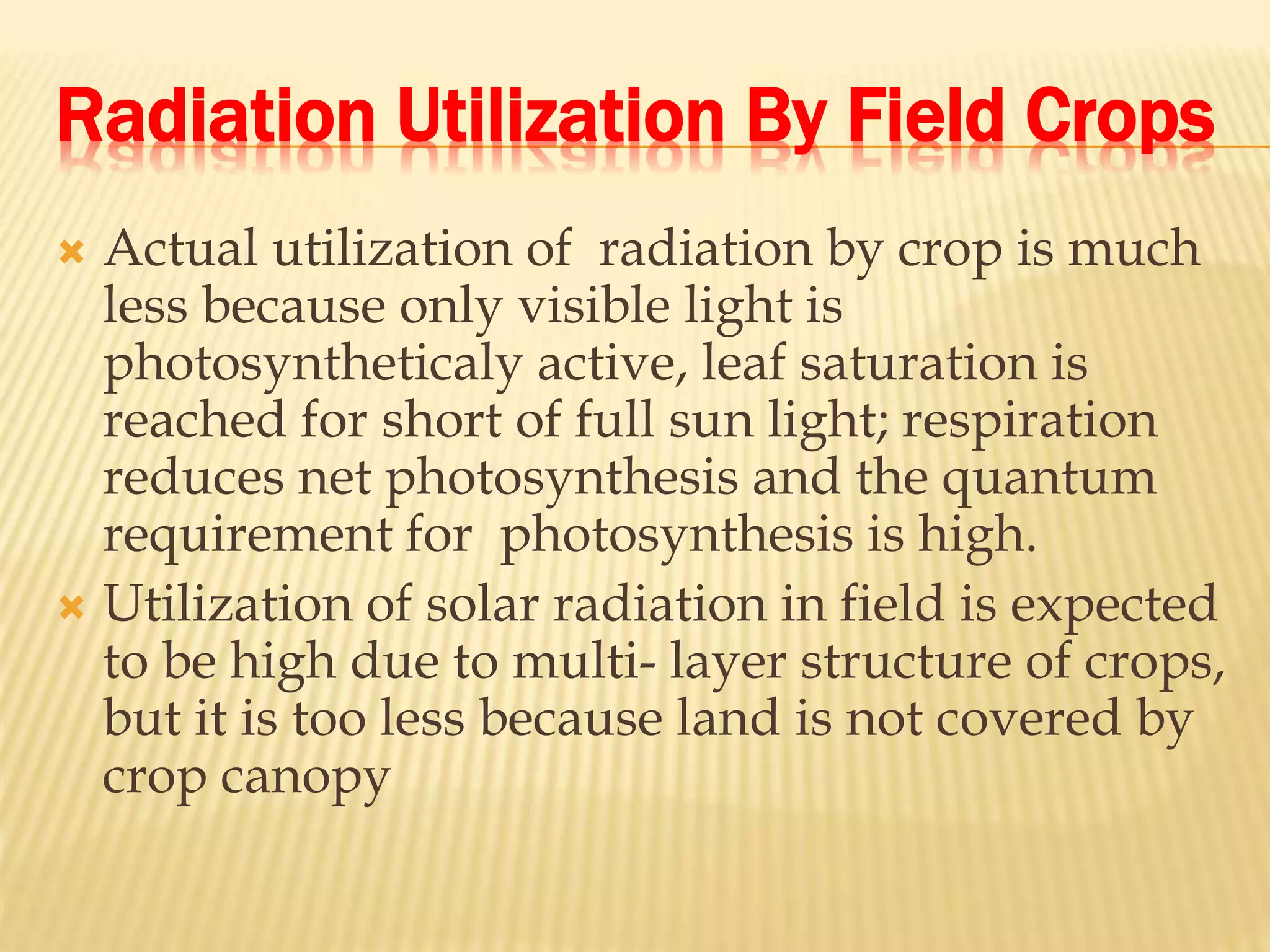 radiation utilization by field crops | PPTX
