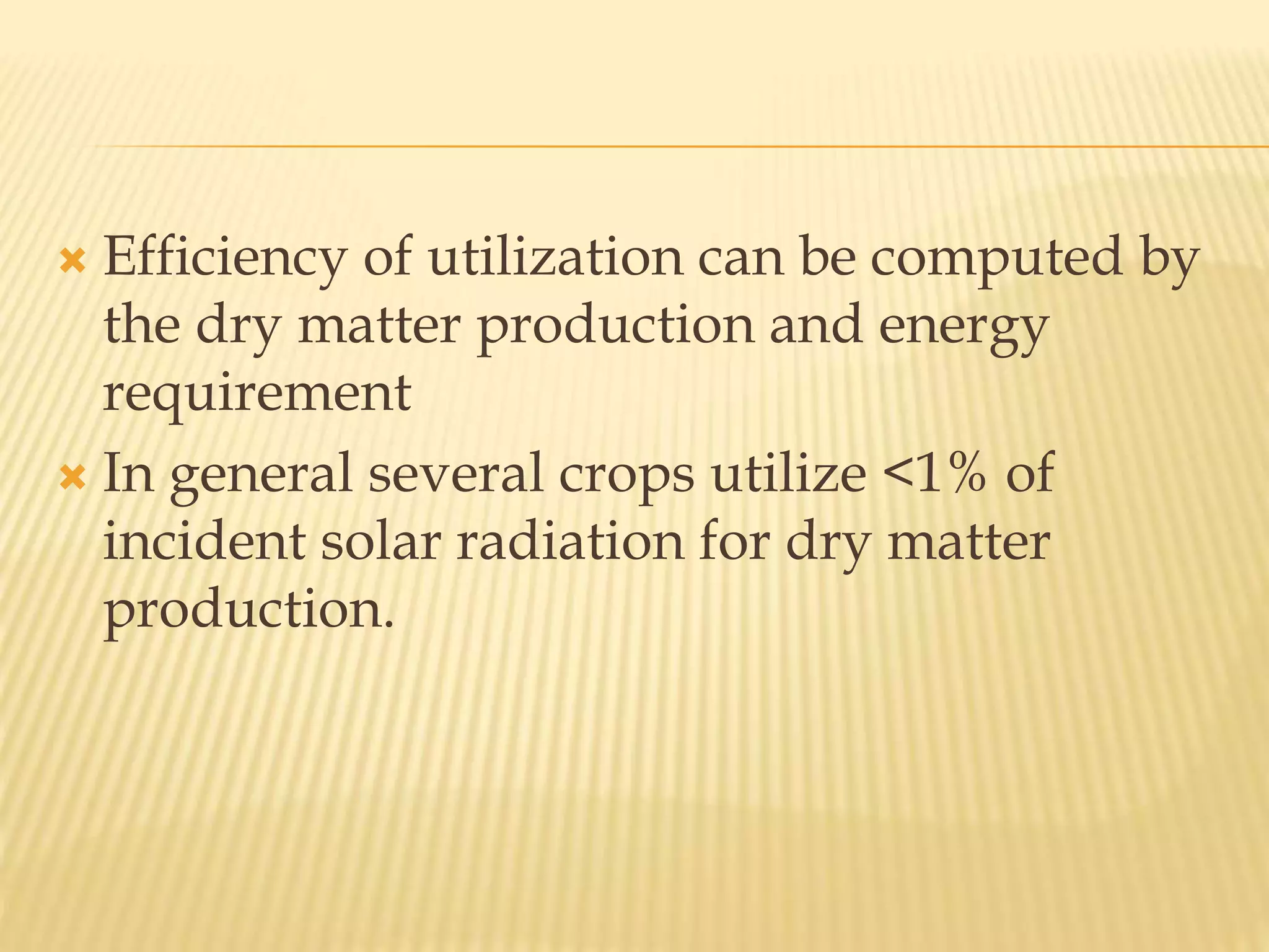 radiation utilization by field crops | PPTX | Gardening | Home & Garden