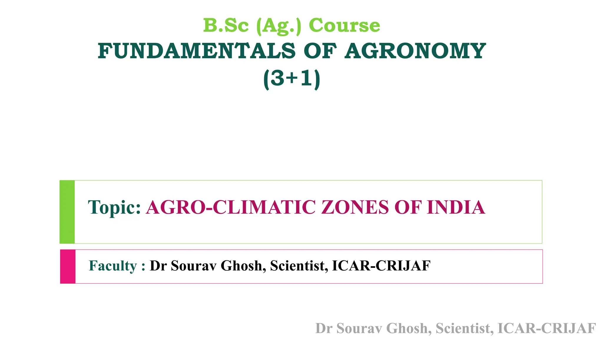 AGRON 101 Agroclimatic zones of India and agro ecological zones | PPTX