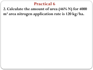 AGRON 101 Practical Numericals- fertilizer calculation.pptx