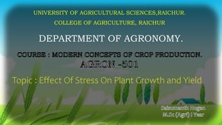 STRESS AND ENIVIRONMENT AND THEIR EFFECT ON CROP YIELD | PPTX