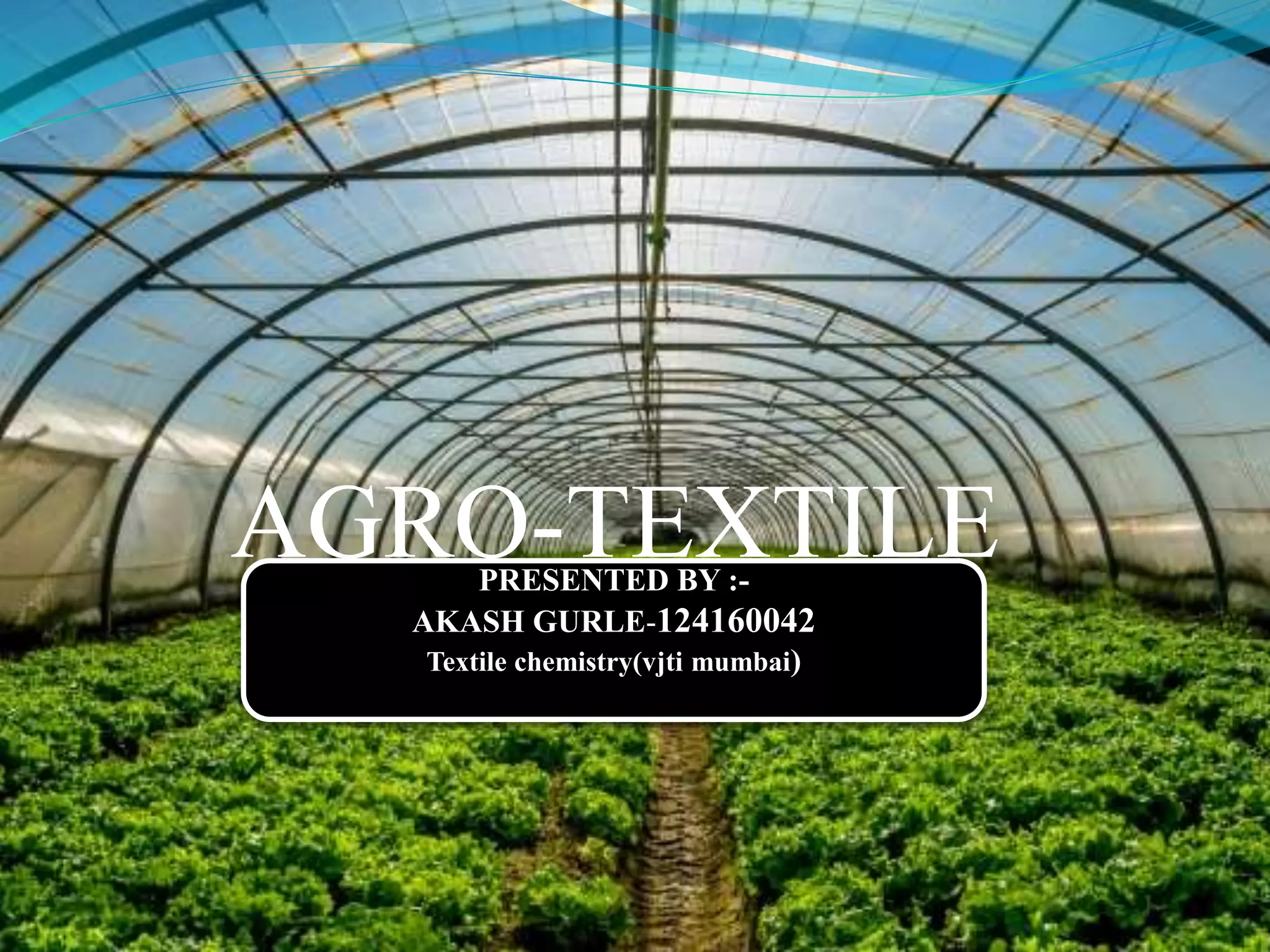 Agrotech (technical textile) | PPTX