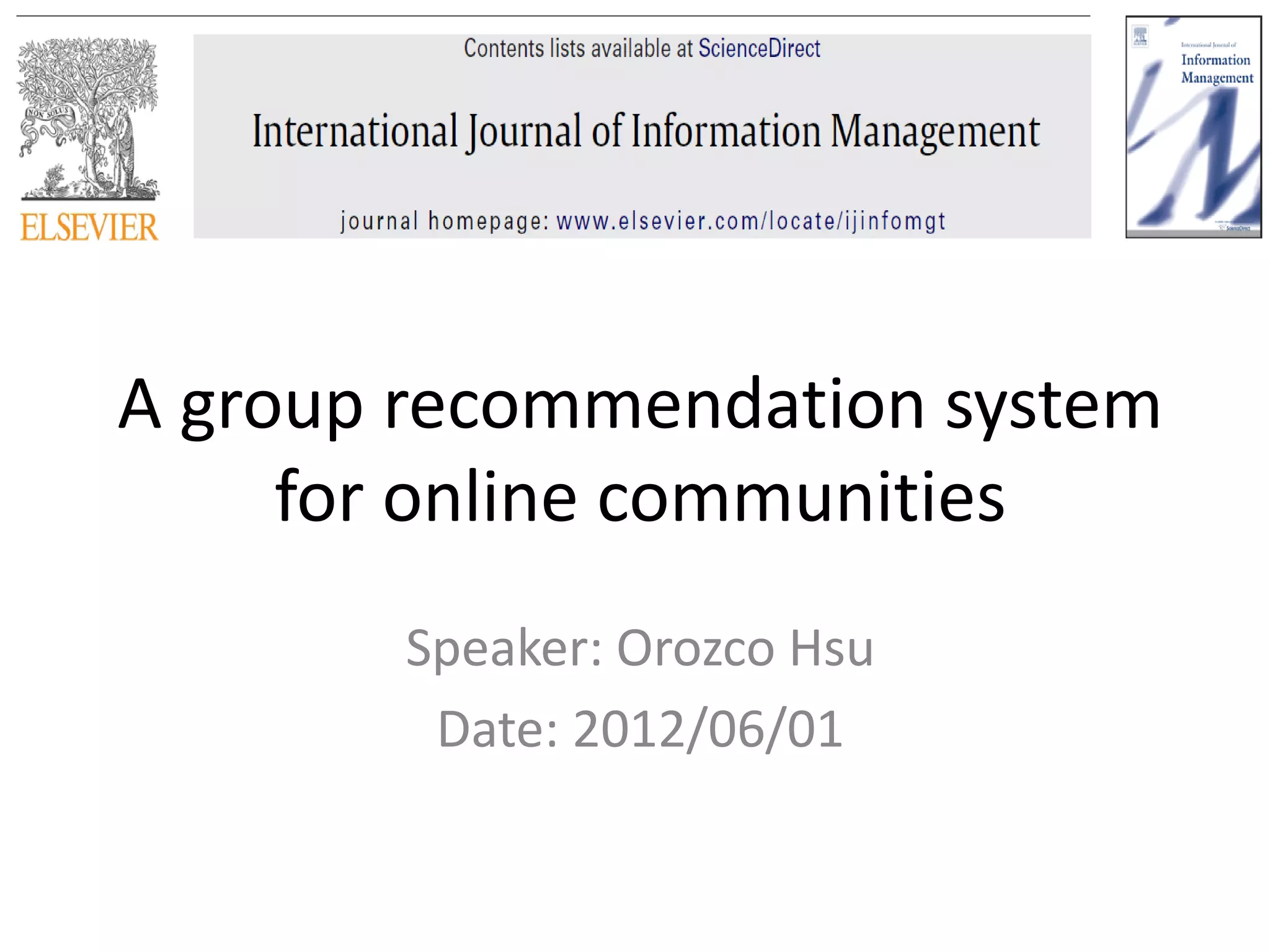 A Group Recommendation System For Online Communities Ppt