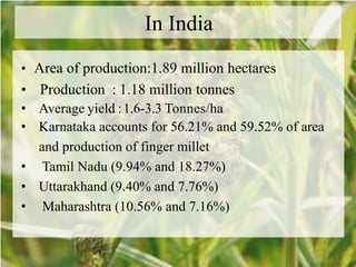 Scope for production of Finger millet (Eleusine coracana L. Gaertn.) | PPTX
