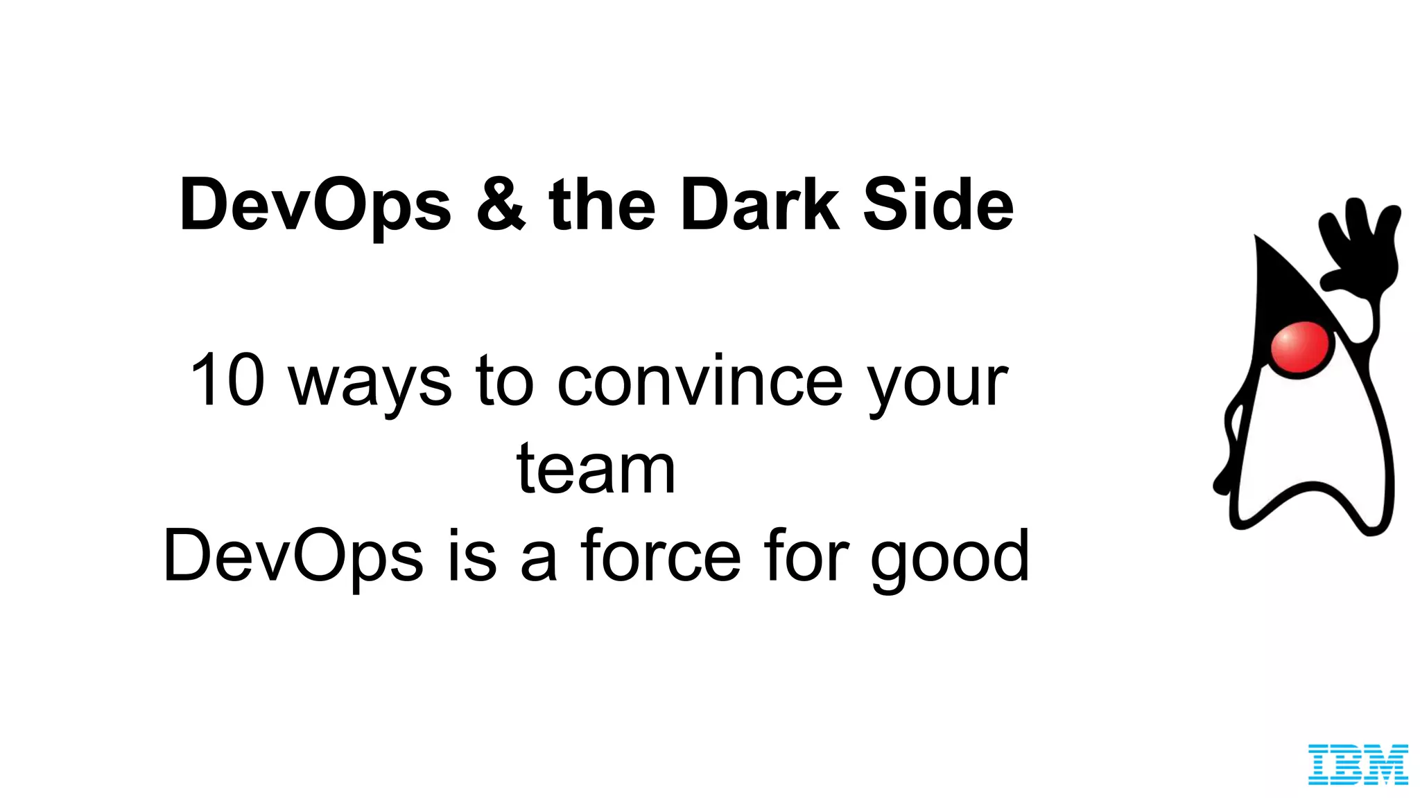JavaOne 2015 Devops and the Darkside CON6447 | PPT