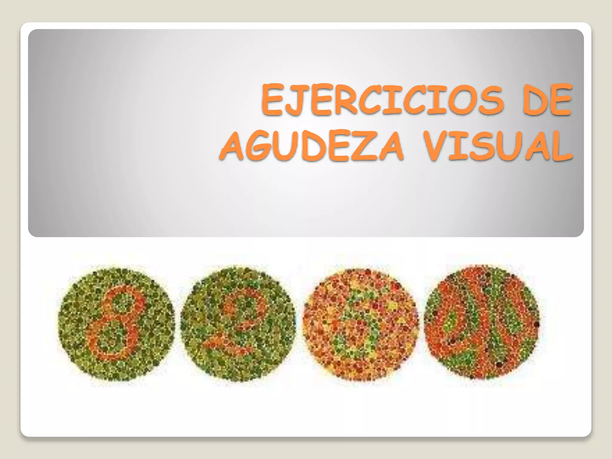 Ejercicios de Agudeza visual | PPTX