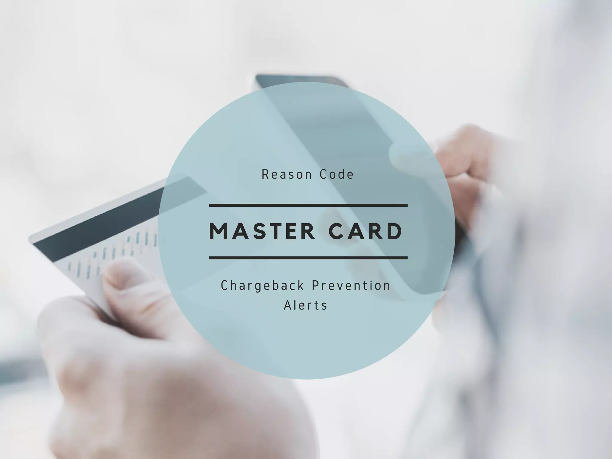 A Guideline of Master Card Reason Code for Chargeback Prevnetion | PPT