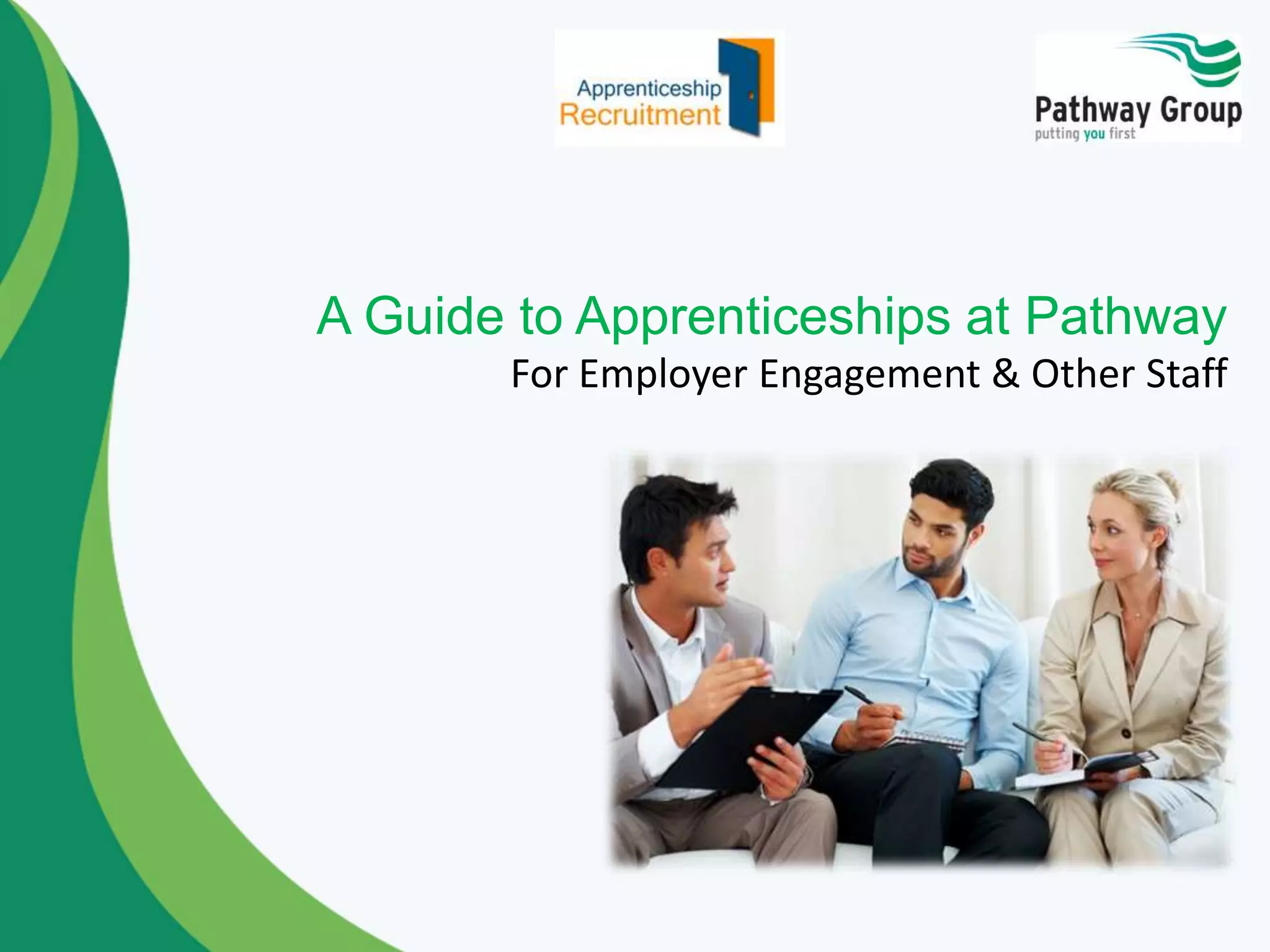 A guide to apprenticeships at pathway for employer engagement & other ...