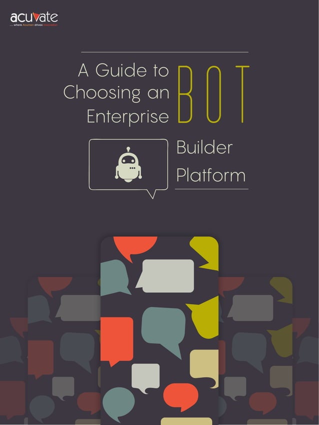 A guide to choosing an enterprise bot builder platform | PDF
