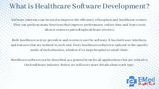 A Guide for Custom Healthcare Software Development By EMed HealthTech | PPT