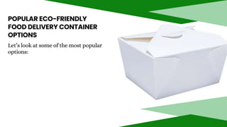A Guide to Eco-Friendly Food Delivery Containers for Restaurants | PPT