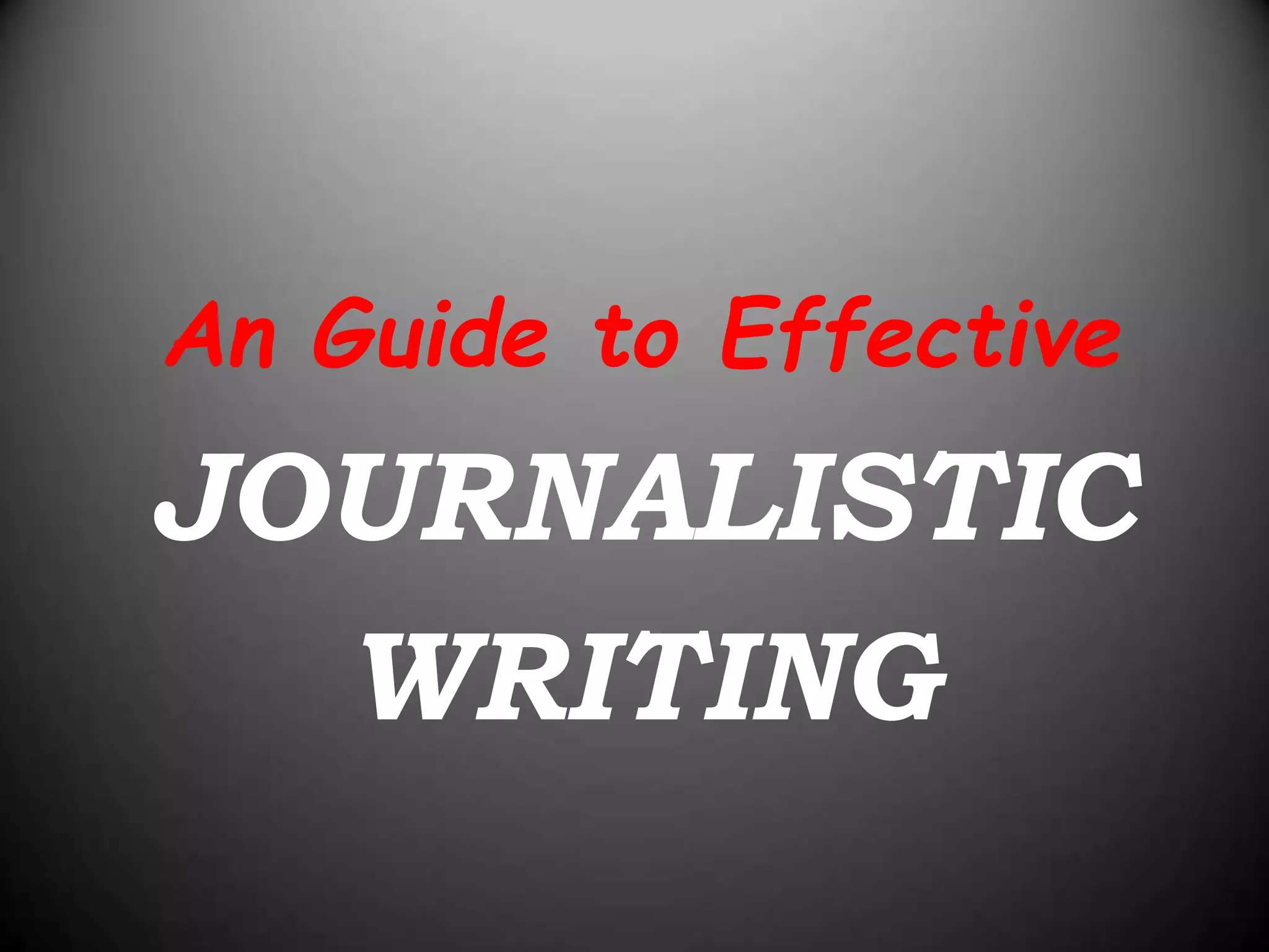 A GUIDE TO EFFECTIVE WRITING BY.ppt