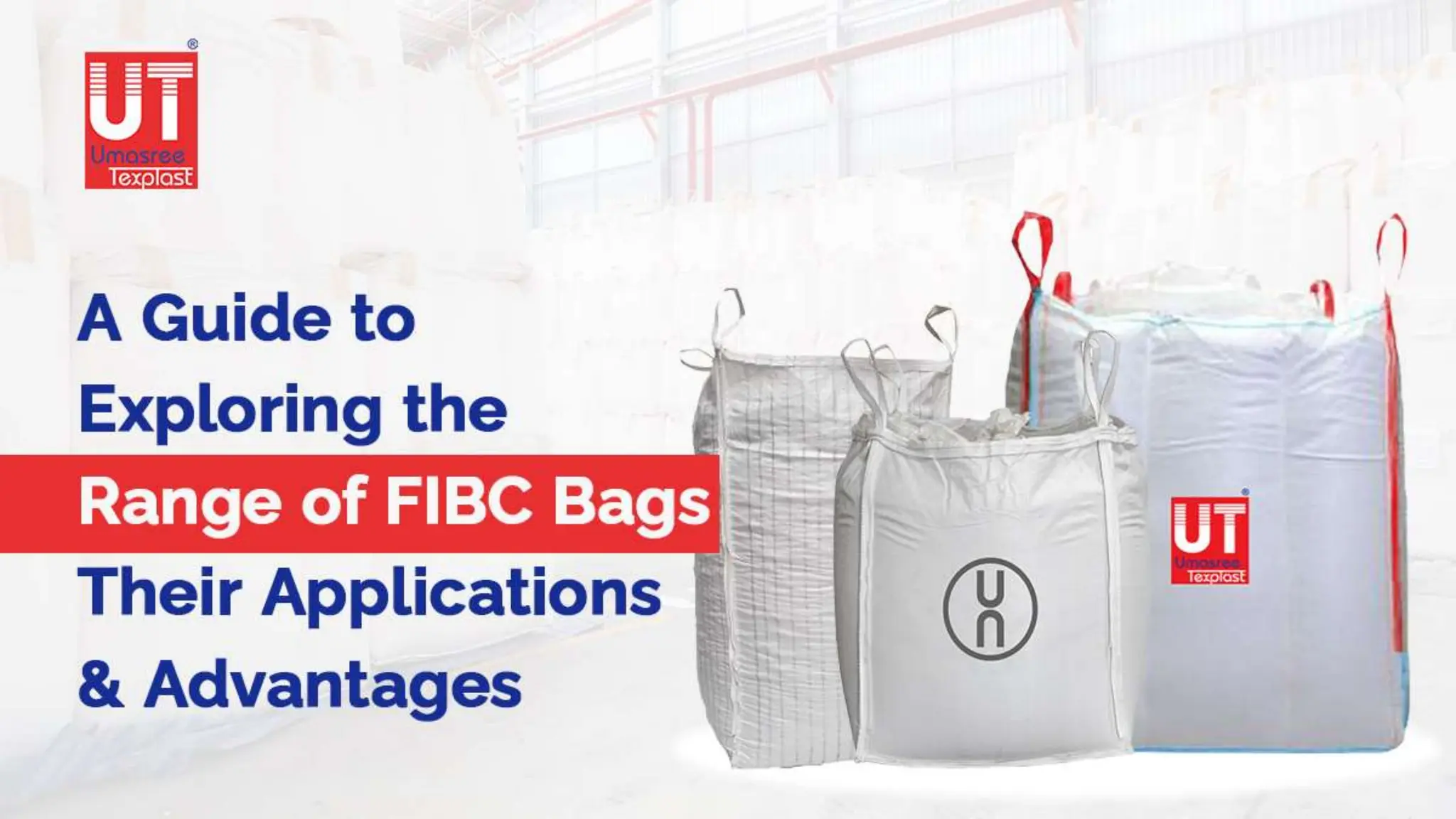 A Guide to Exploring the Range of FIBC Bags Their Applications ...