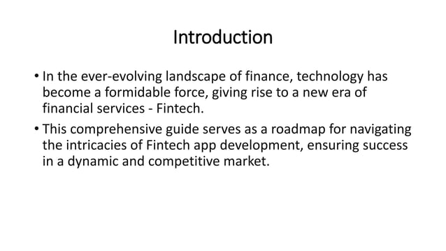 A Guide to Fintech App Development pptx and | PPTX | Financial Industry ...