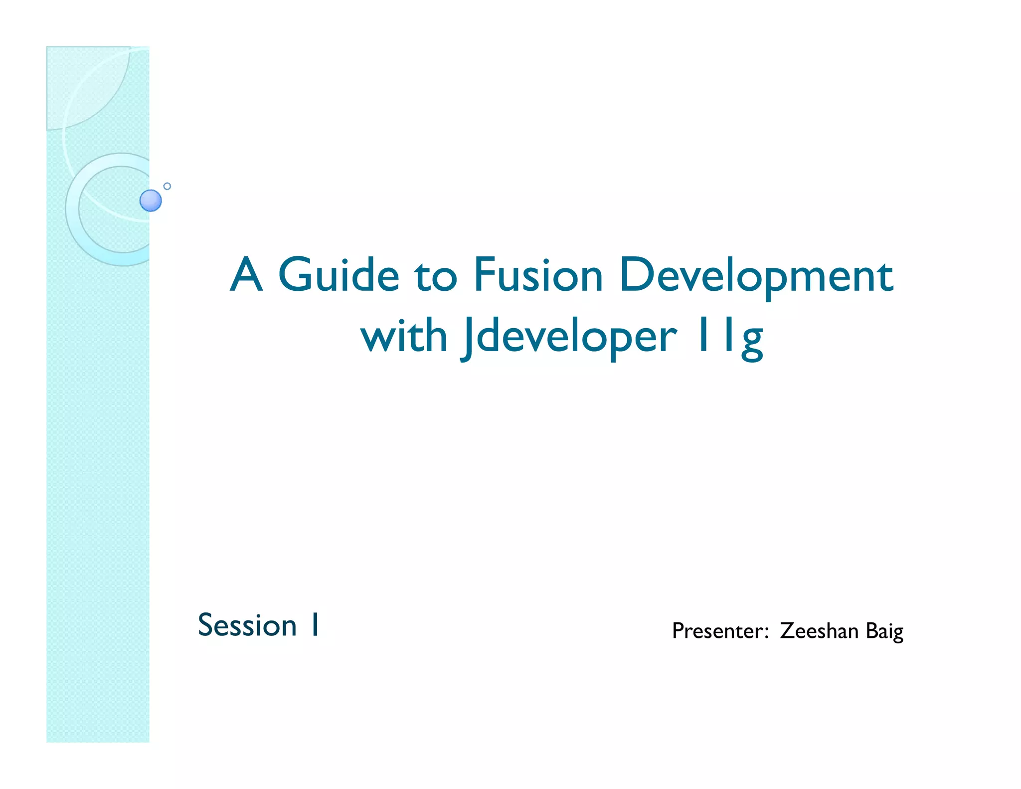 A Guide To Adf Fusion Development Ppt