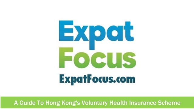 A guide to Hong Kong's voluntary health insurance scheme | PPTX