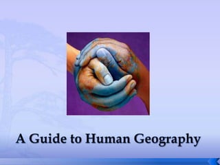A Guide to Human Geography | PPT
