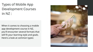 A Guide to Mobile App Development Courses in NZ | PPT
