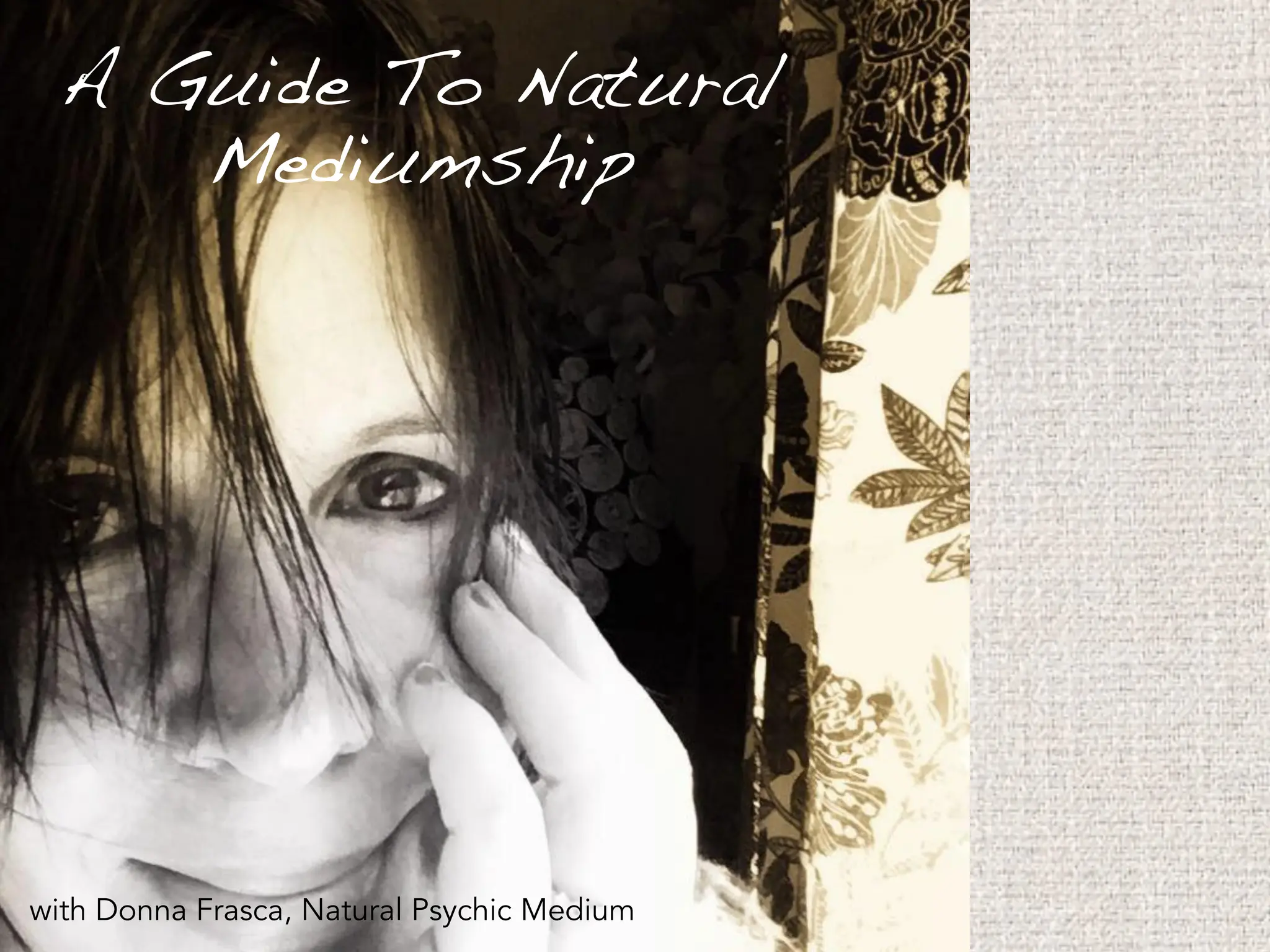 A Guide To Natural Mediumship: Learning How To Be A Medium | PDF