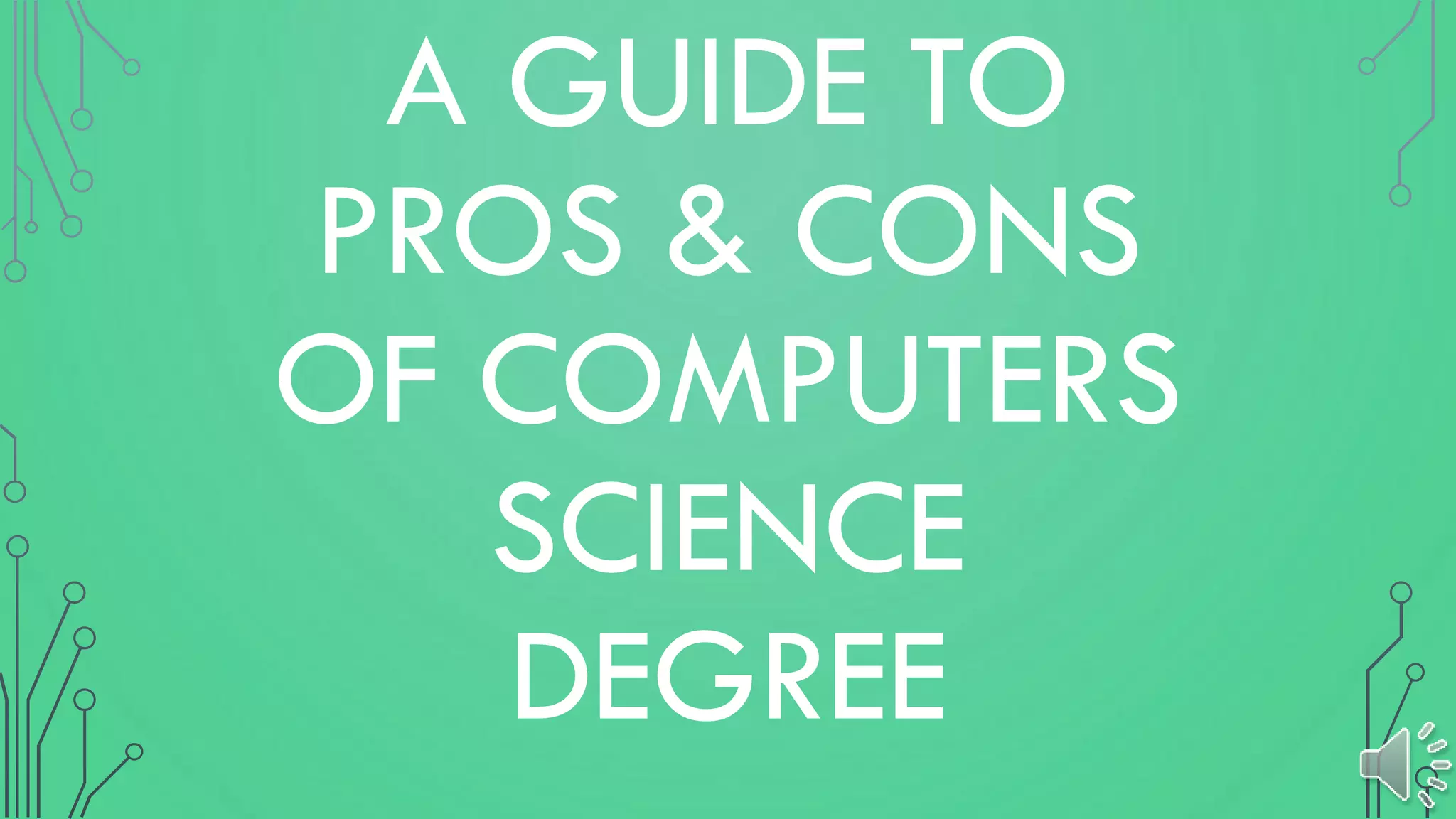 A Guide To Pros & Cons Of Computers Science Degree | PPT