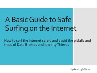 A Basic Guide to Safe Surfing on the Internet | PPTX