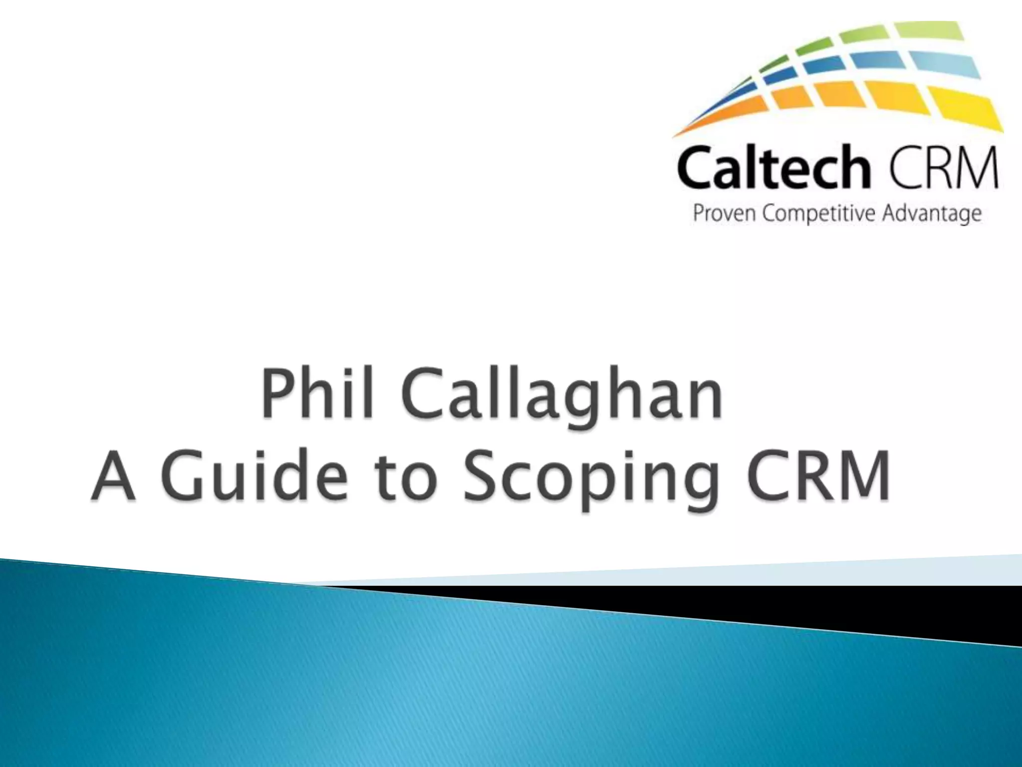 A guide to scoping a crm project | PPTX
