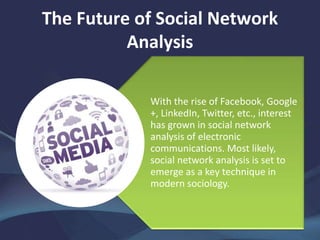 A Guide to Social Network Analysis | PPTX | Social Networking | Internet