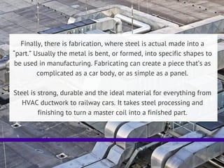 A Guide to Steel Processing | PPT