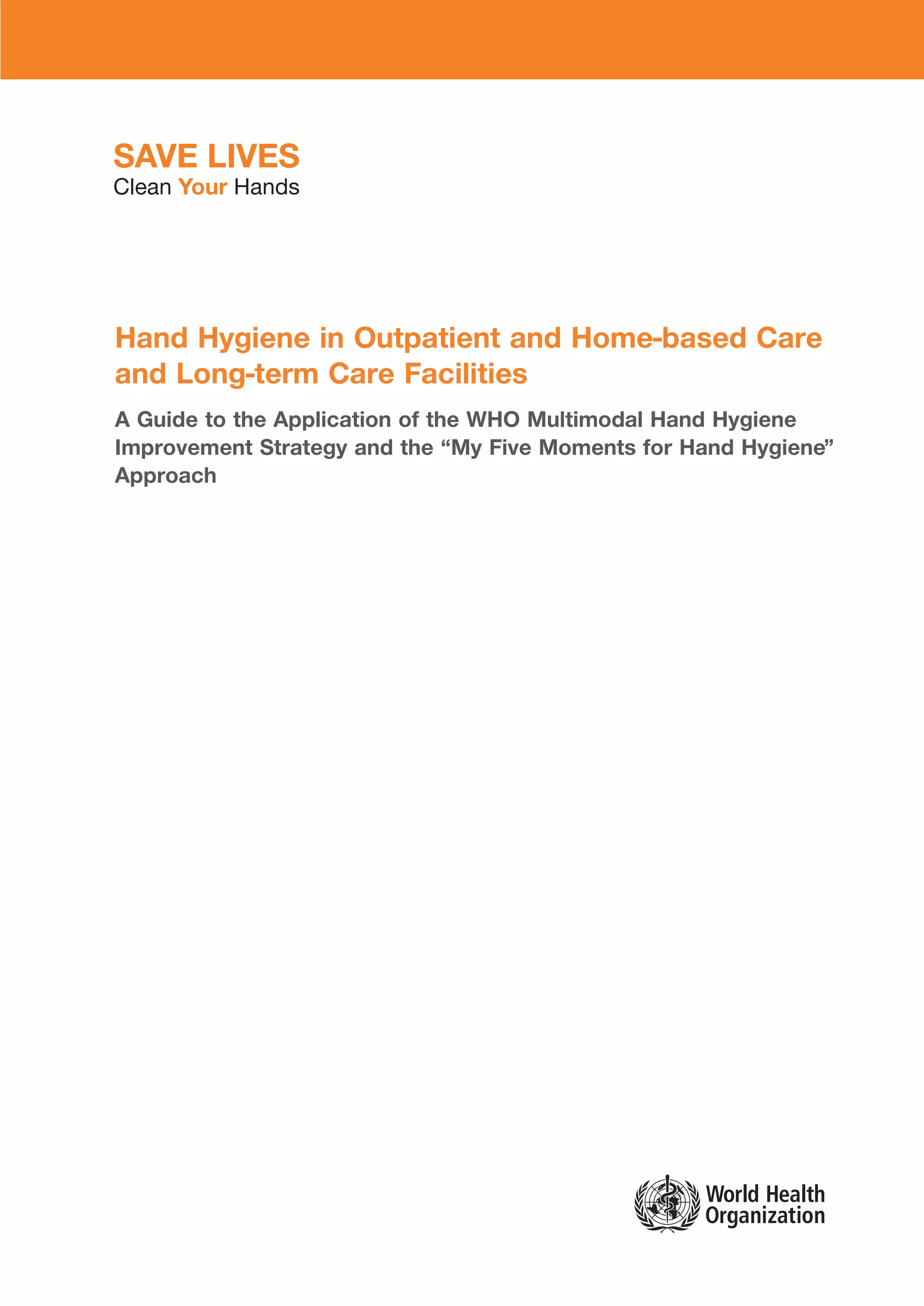 A Guide to the Application of the WHO Multimodal Hand Hygiene. OMS.pdf