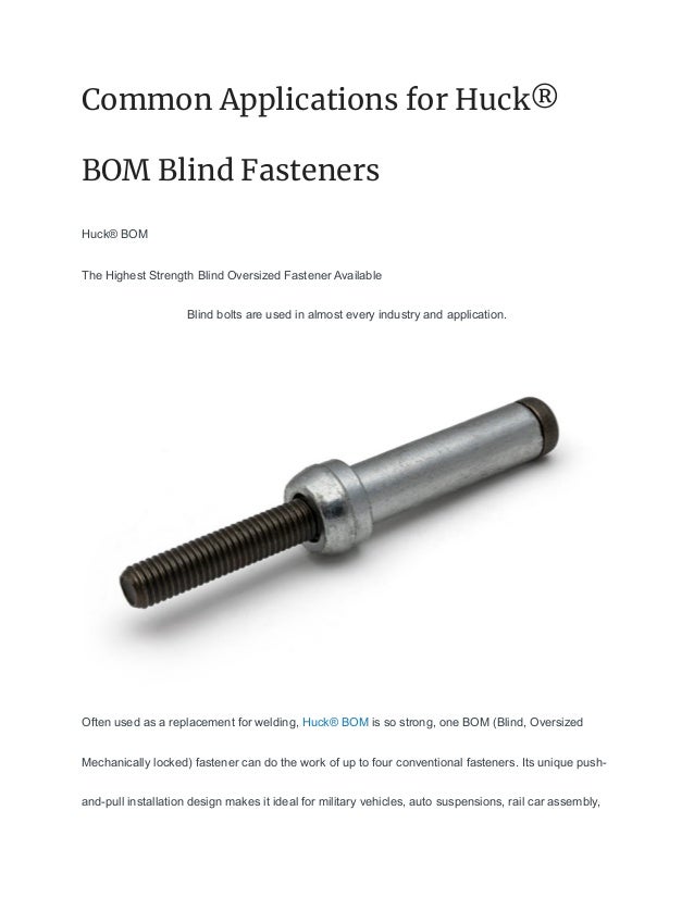 A Guide To Why Huck® Bolt Fasteners Are The Best For Your Business | PDF