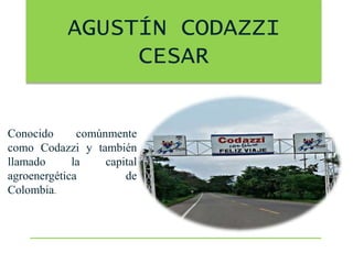 Agustín codazzi cesar | PPTX