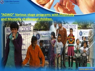 AGWO | A Giggles Welfare Organization | All About NGO | PPTX